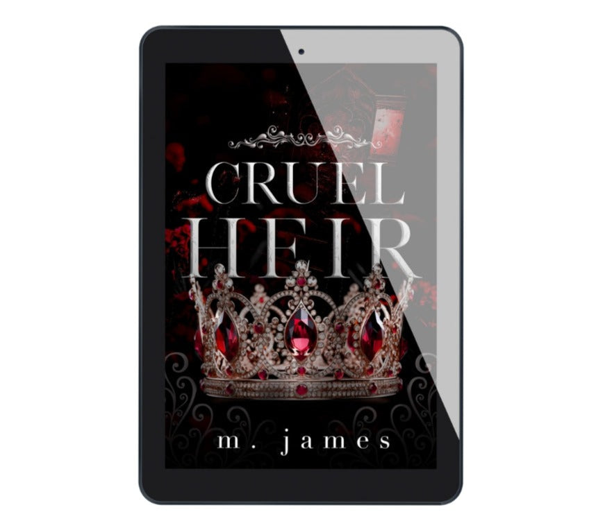 Cruel Heir: A Dark Mafia Romance | M. James – M. James Books